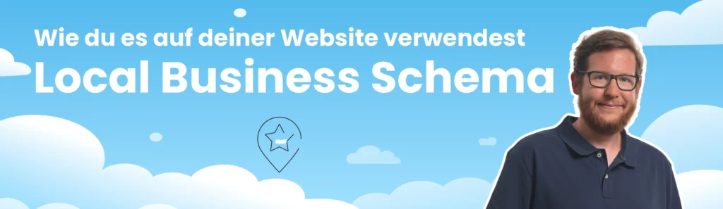 Local Business Schema: Einrichtung, Optimierung & Vorteile